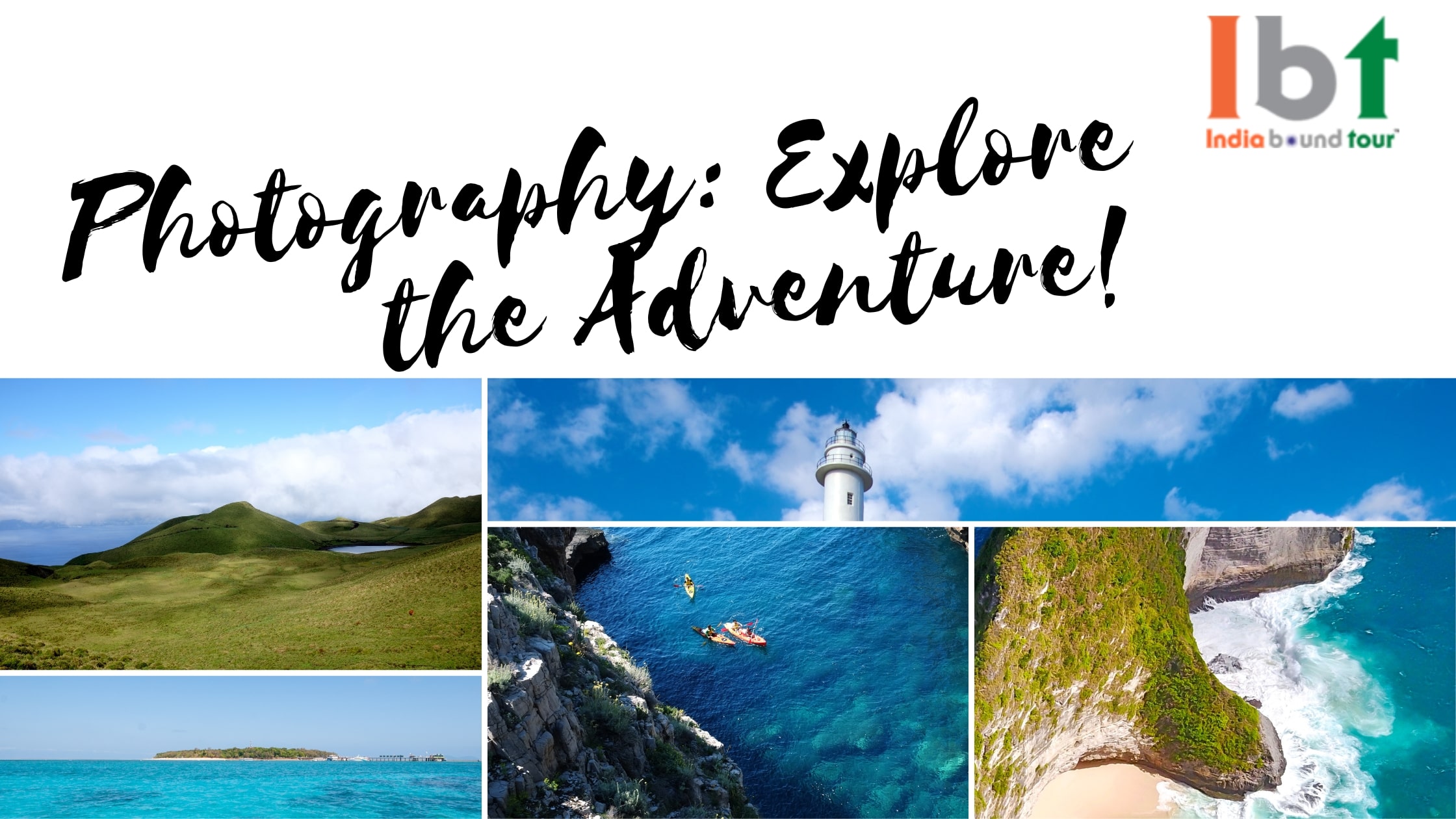 Photography: Explore the Adventure!